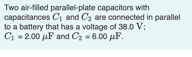 Solved Two air-filled parallel-plate capacitors with | Chegg.com