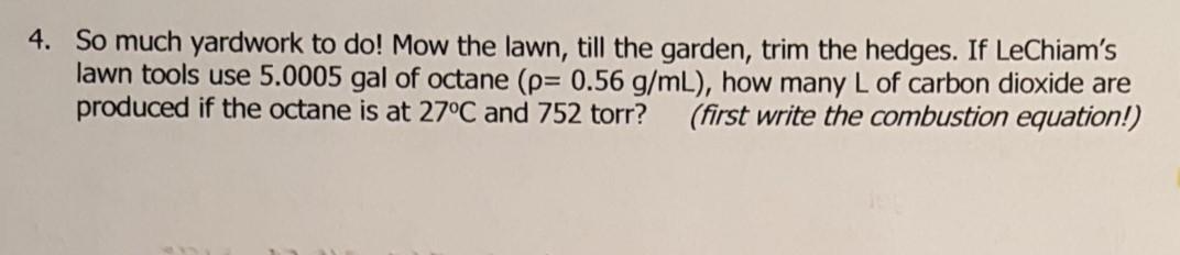 Solved 4. So much yardwork to do! Mow the lawn, till the | Chegg.com