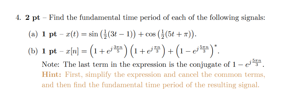 Solved 4. 2 pt - Find the fundamental time period of each of | Chegg.com