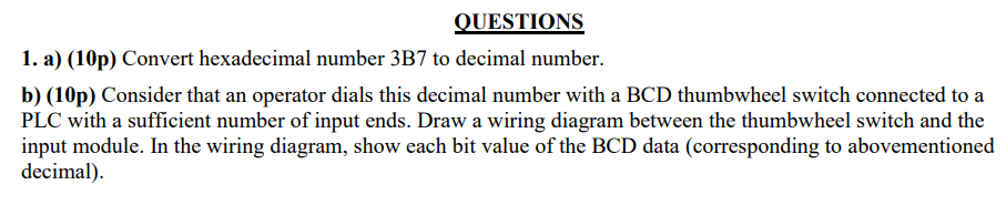 Solved 1. a) (10p) Convert hexadecimal number 3B7 to decimal | Chegg.com