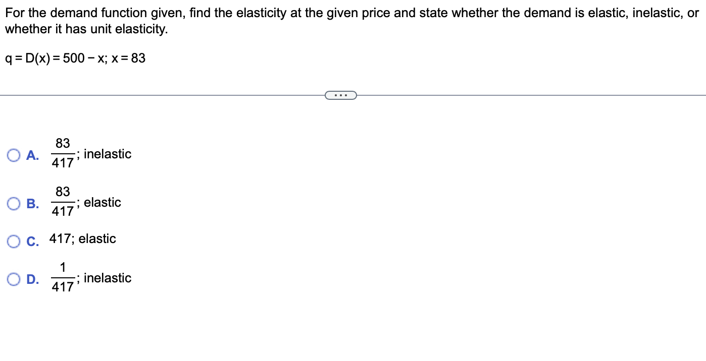 Solved For the demand function given, find the elasticity at | Chegg.com
