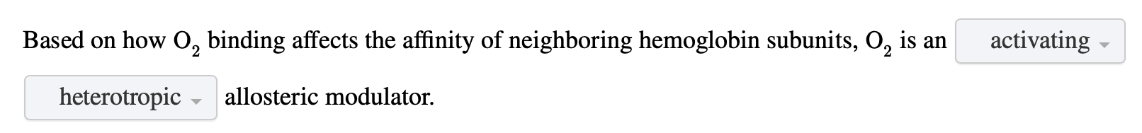 Solved Based on how O2 ﻿binding affects the affinity of | Chegg.com