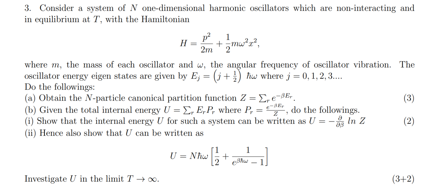 Solved 3. Consider a system of N one-dimensional harmonic | Chegg.com