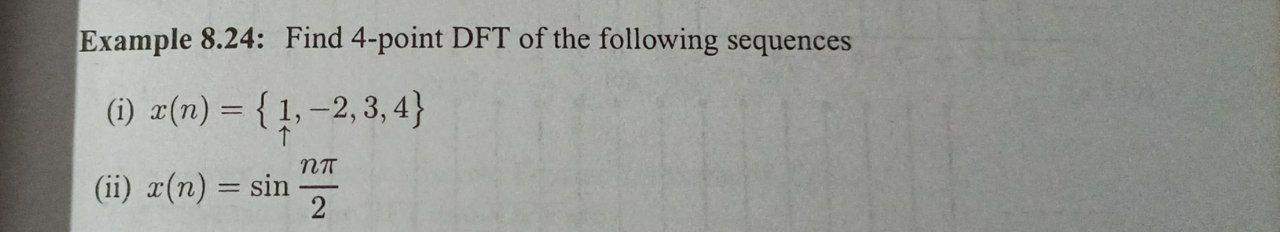Solved Example 8.24: Find 4-point DFT of the following | Chegg.com