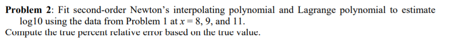 Solved Problem 2: Fit second-order Newton's interpolating | Chegg.com