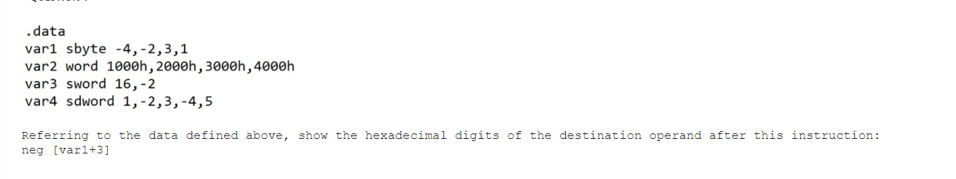 Solved .data var1 sbyte -4,-2,3,1 var2 word 1000h, 2000h, | Chegg.com