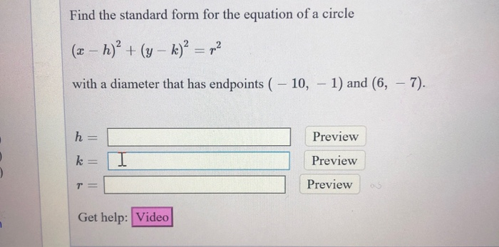 Solved Find the standard form for the equation of a circle | Chegg.com
