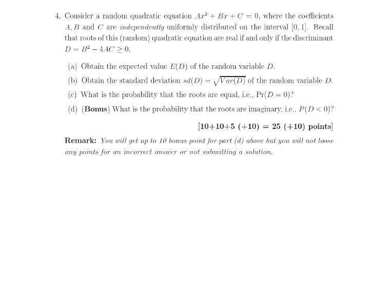 Solved 4. Consider a random quadratic equation Ac+ Bx + C = | Chegg.com