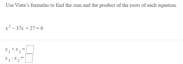 Solved Use Vieta's formulas to find the sum and the product | Chegg.com