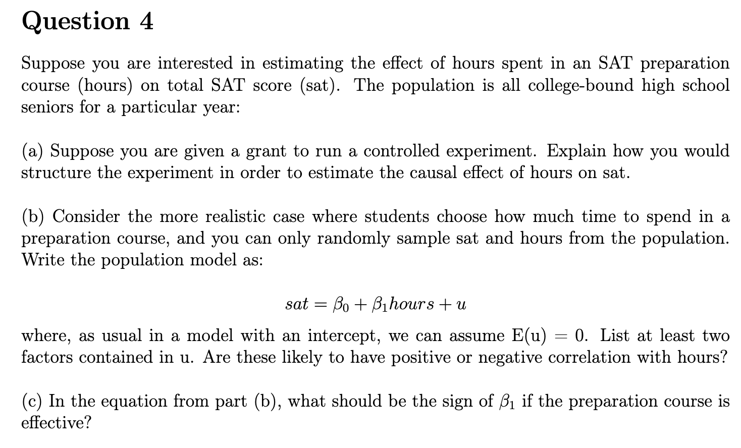 Solved Suppose you are interested in estimating the effect | Chegg.com