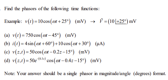 Solved Find the phasors of the following time functions: | Chegg.com