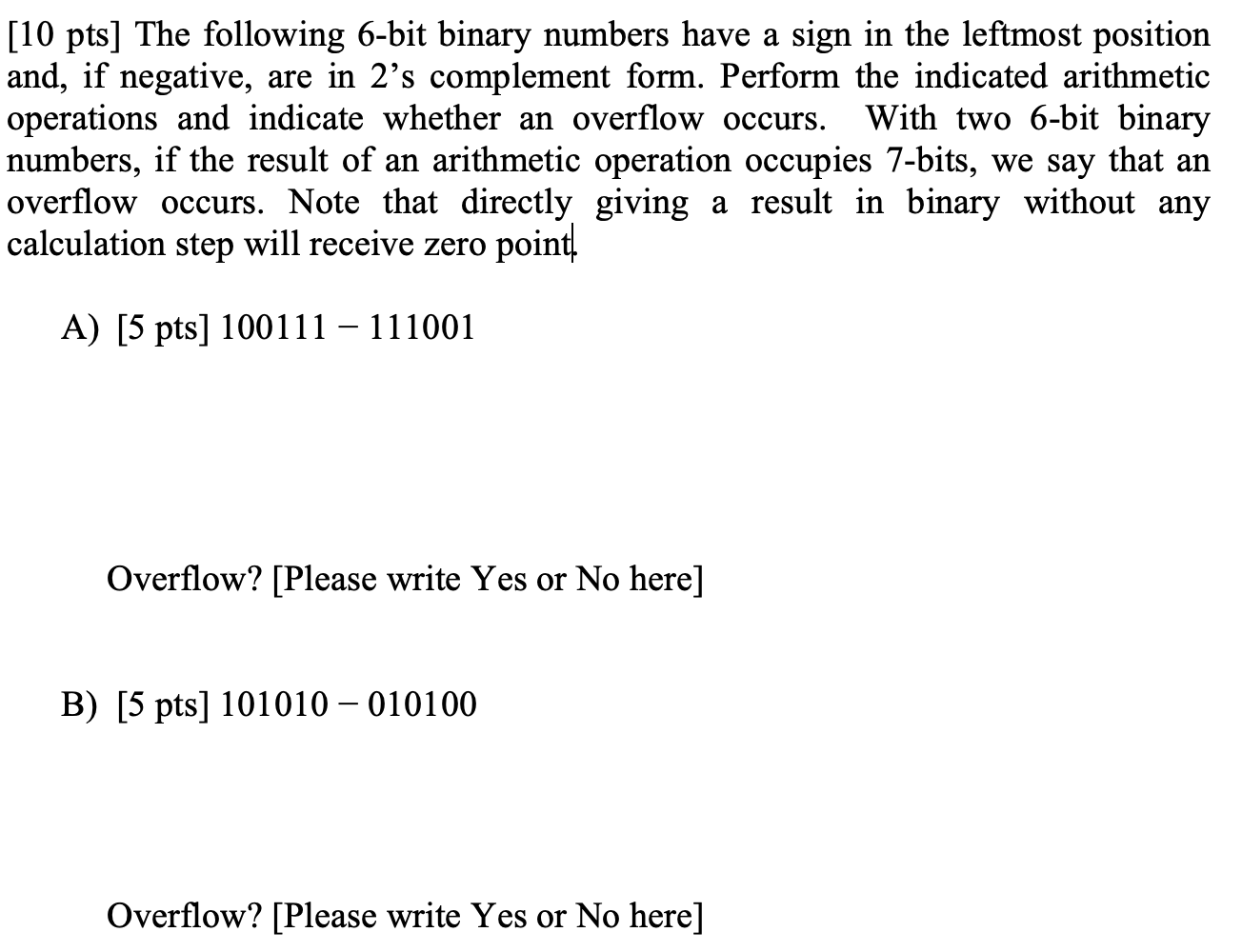 Solved 10 Pts The Following 6 bit Binary Numbers Have A Chegg Solved 10 Pts The Following 6 bit Binary Numbers Have A Chegg