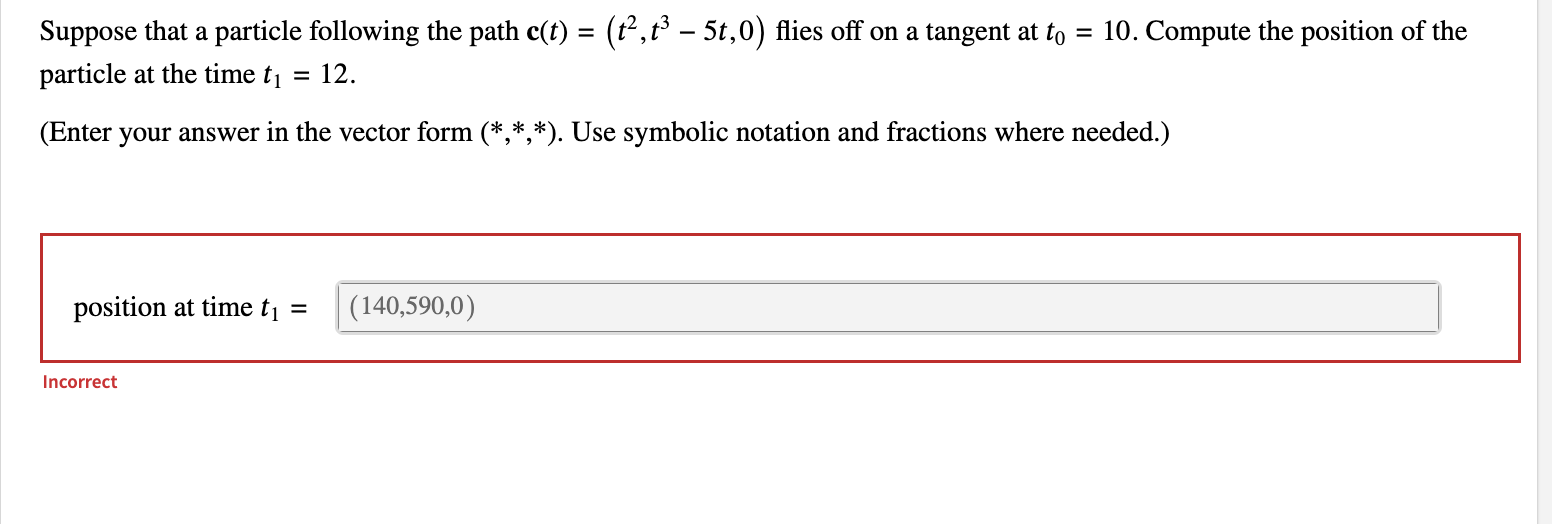 Solved Suppose that a particle following the path | Chegg.com