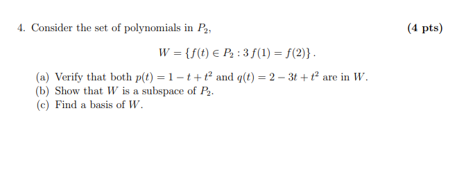 Solved 4. Consider the set of polynomials in P2, | Chegg.com