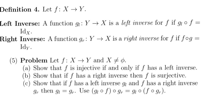 Solved Let f: X rightarrow Y. Left Inverse: A function g_l: | Chegg.com