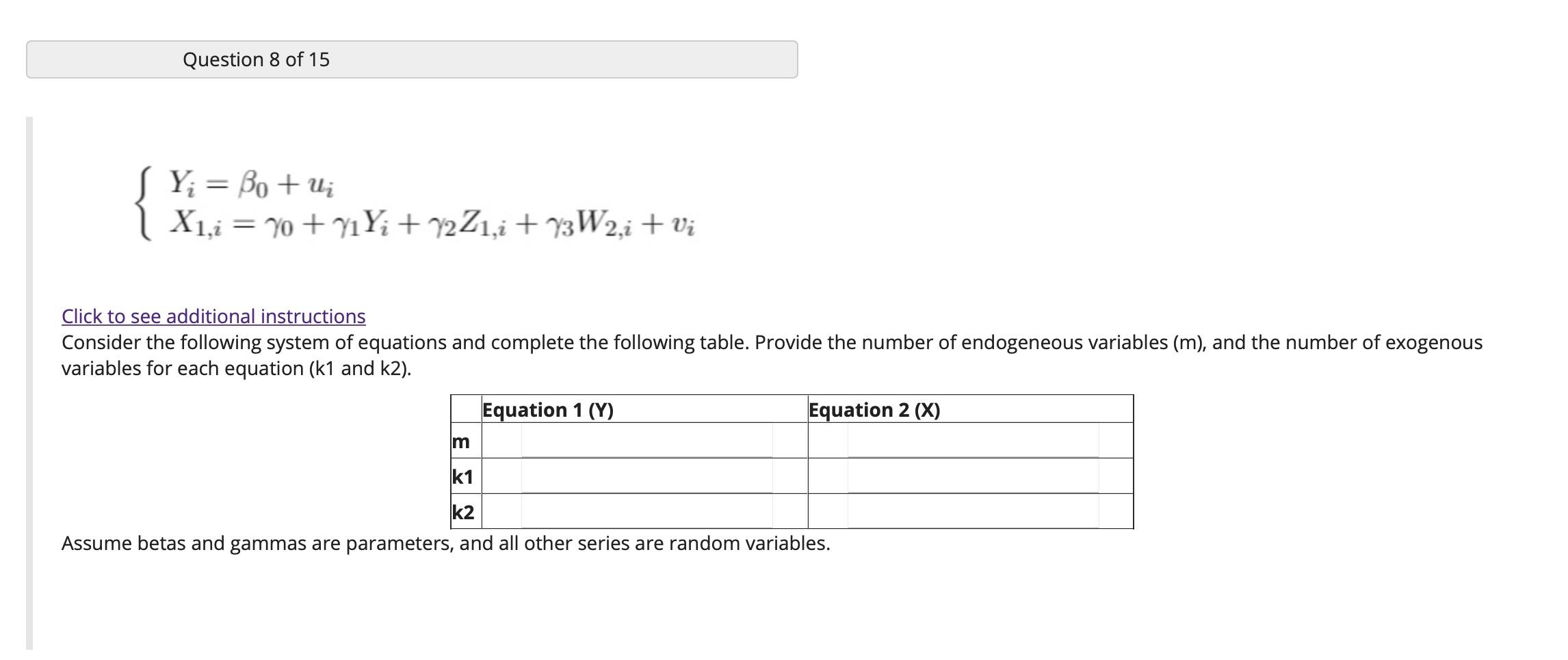Solved Question 8 of 15 SY; = Bo +u; | X1,1 = 70 + 71Y; + | Chegg.com