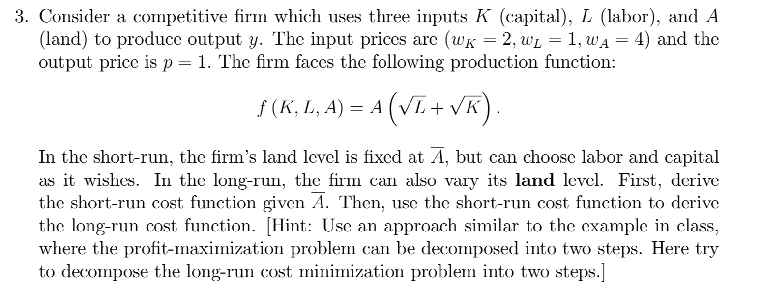 Solved 3. Consider a competitive firm which uses three | Chegg.com | Chegg.com