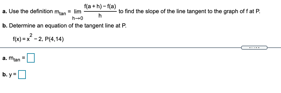 Solved f(a+h)-f(a) a. Use the definition Mtan = lim to find | Chegg.com