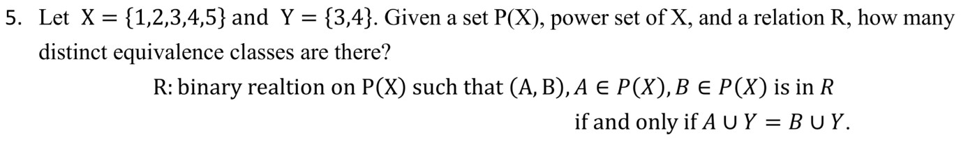 Solved Let X={1,2,3,4,5} and Y={3,4}. Given a set P(X), | Chegg.com