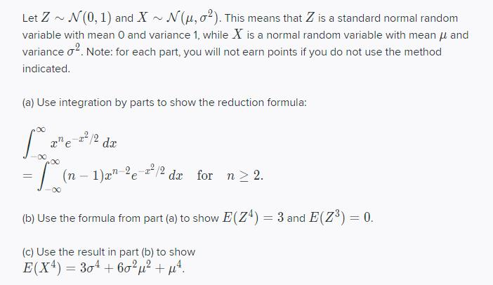Solved Let Z-N(0,1) and X ~ N(u,0%). This means that Z is a | Chegg.com