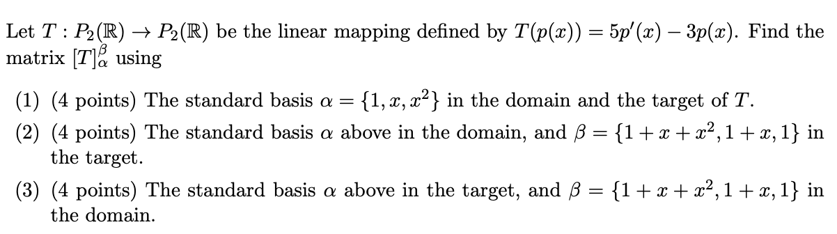 Solved Let T : P2(R) + P2 (R) be the linear mapping defined | Chegg.com