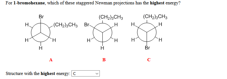 Solved For l-bromohexane, which of these staggered Newman | Chegg.com