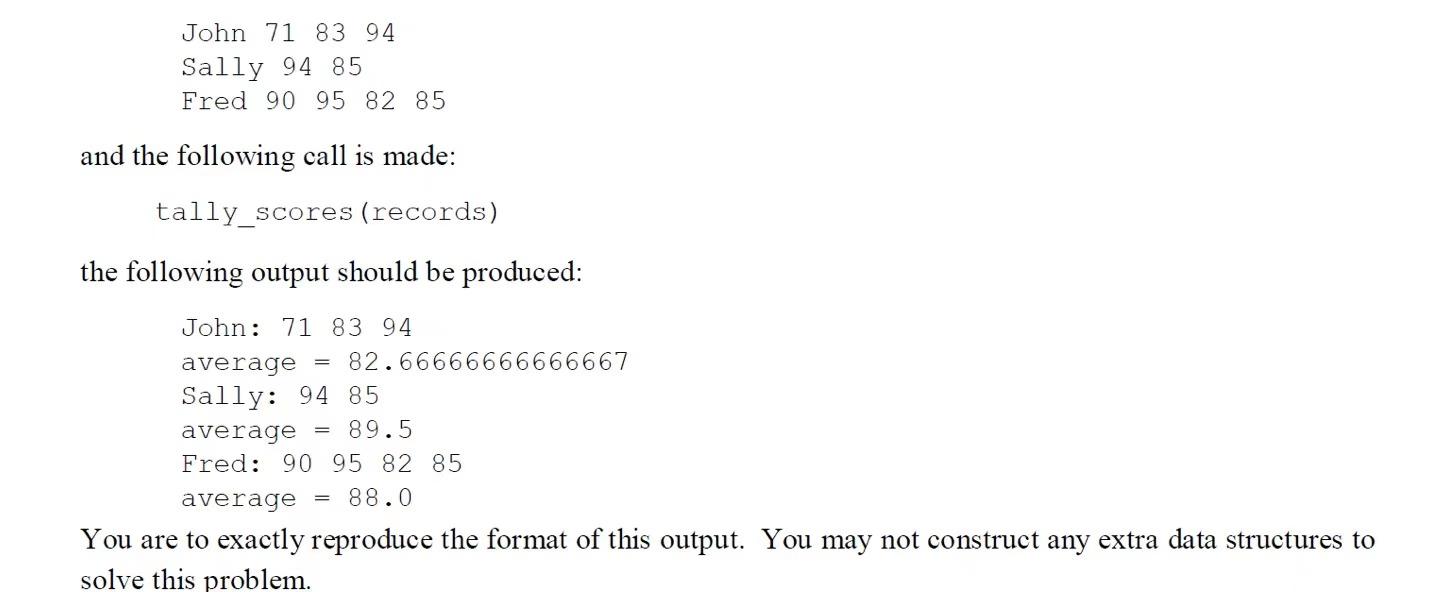 Solved PYTHON Write a function called tally_scores that | Chegg.com