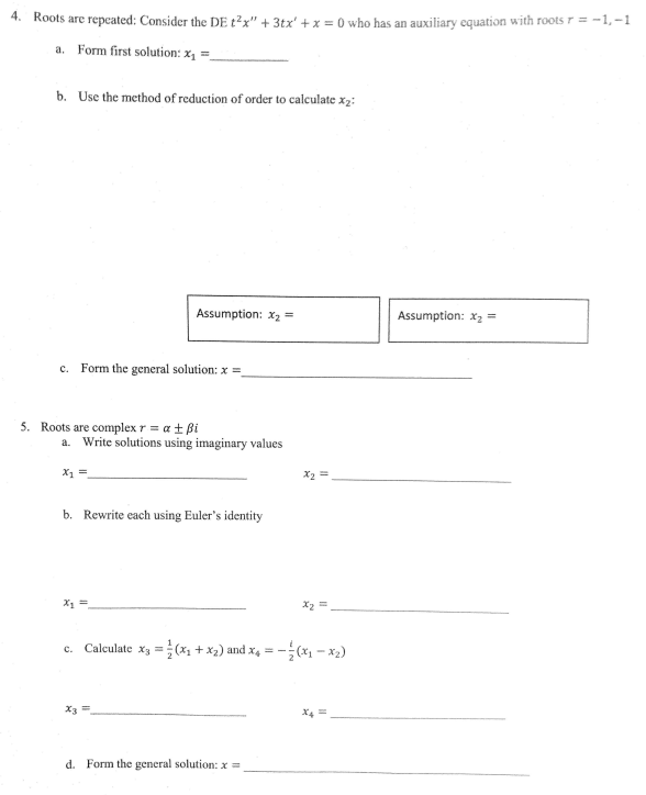 Solved 4. Roots are repeated: Consider the DE t?>" + 3tx' + | Chegg.com