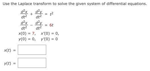 Solved Use the Laplace transform to solve the given system | Chegg.com
