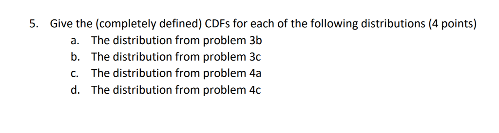 Solved 5. Give the (completely defined) CDFs for each of the | Chegg.com