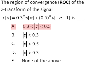 Solved The region of convergence (ROC) of the z-transform of | Chegg.com