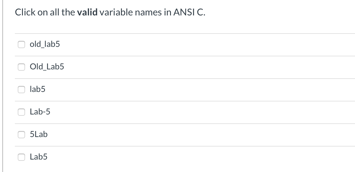 Solved Click on all the valid variable names in ANSI C. | Chegg.com