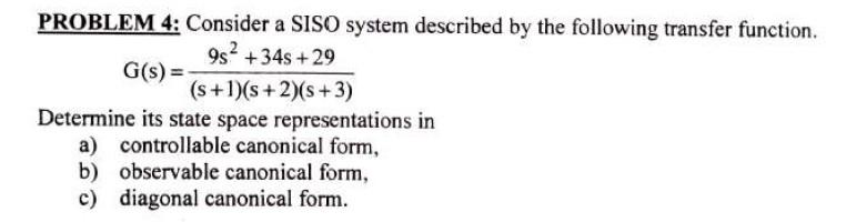 Solved 952 PROBLEM 4: Consider a SISO system described by | Chegg.com