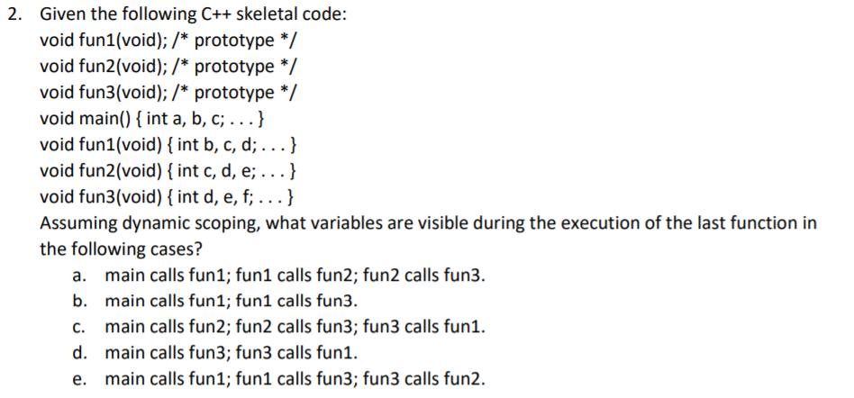 Solved 2. Given the following C++ skeletal code: void | Chegg.com