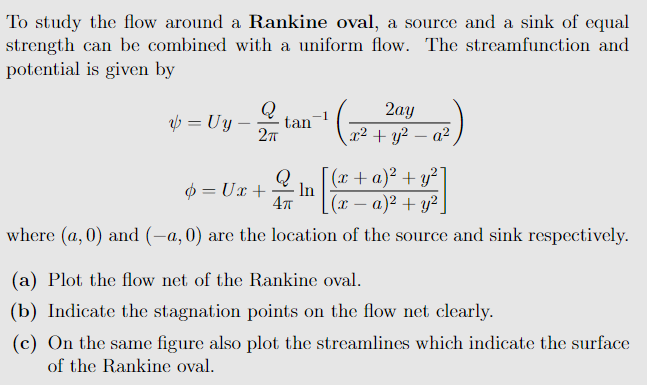 Solved To study the flow around a Rankine oval, a source and | Chegg.com