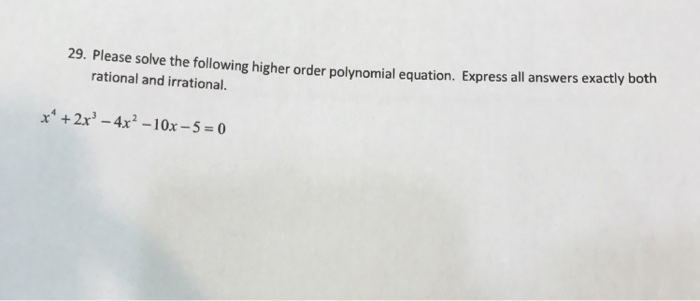 Solved Solve the following higher order polynomial equation. | Chegg.com