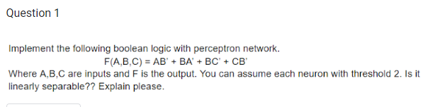 Implement the following boolean logic with perceptron | Chegg.com