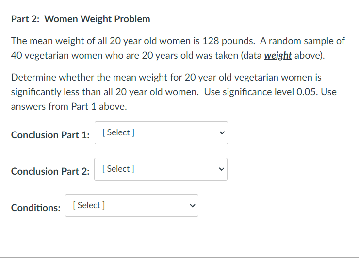 Solved Part 1: Women Weight Problem The mean weight of all | Chegg.com