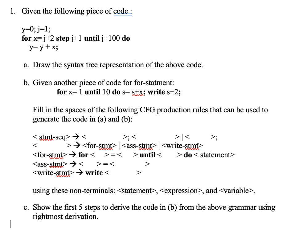 Given the following piece of code: y=0;j=1 for x=j+2 | Chegg.com