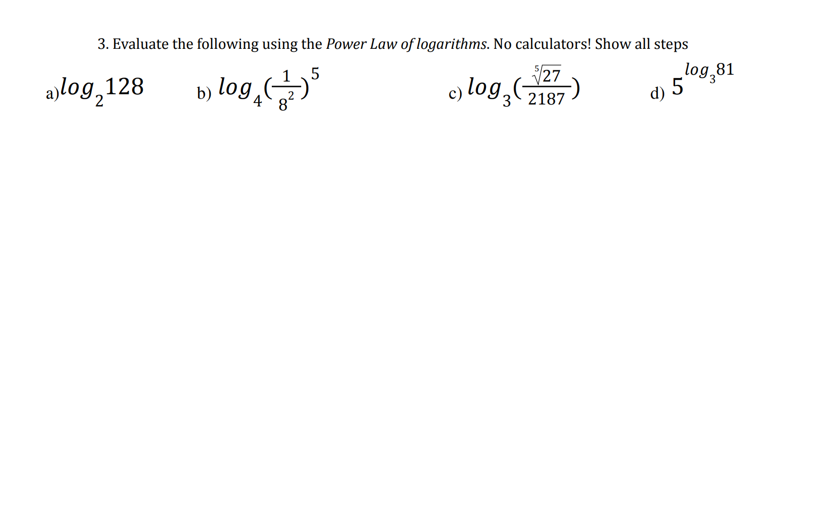 Solved 3. Evaluate the following using the Power Law of | Chegg.com