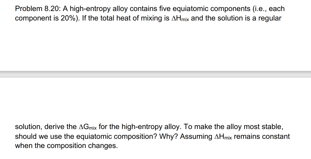 Solved Problem 8.20: A high-entropy alloy contains five | Chegg.com