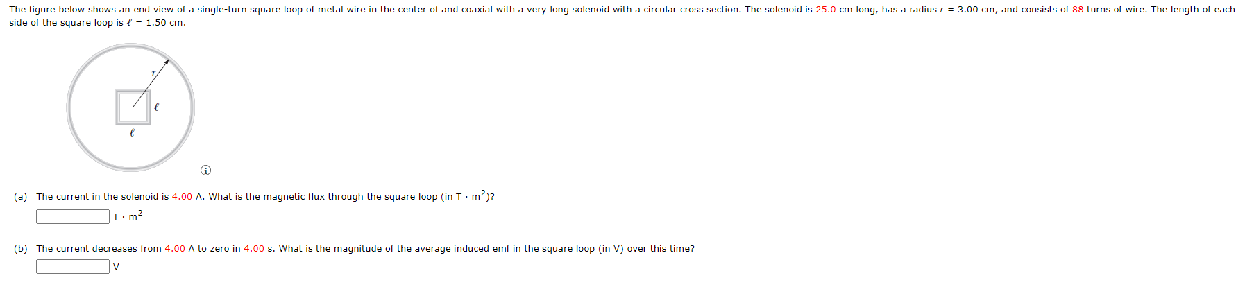 Solved side of the square loop is ℓ=1.50 cm. (a) The current | Chegg.com