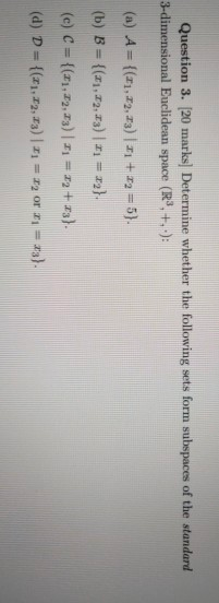 Solved Question 3. [20 marks) Determine whether the | Chegg.com