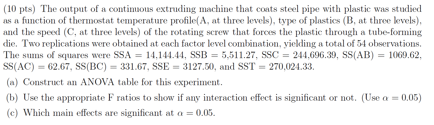 Solved (10 pts) The output of a continuous extruding machine | Chegg.com