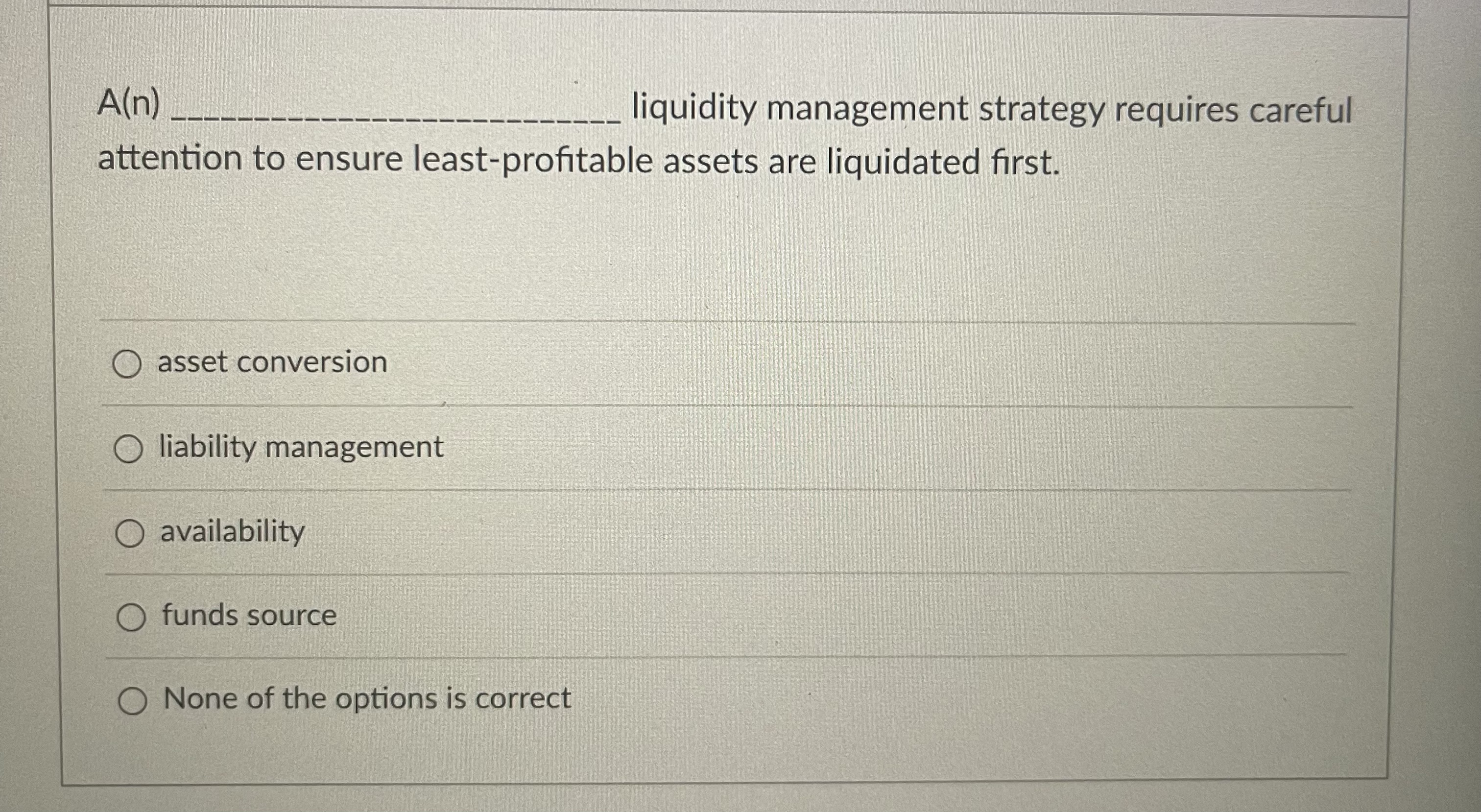 Solved An liquidity management strategy requires careful | Chegg.com