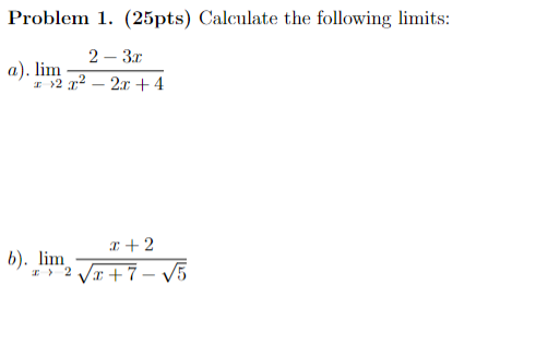 Solved Problem 1. (25pts) Calculate the following limits: | Chegg.com