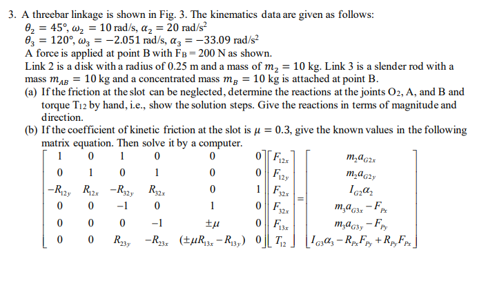 3. A threebar linkage is shown in Fig. 3. The | Chegg.com