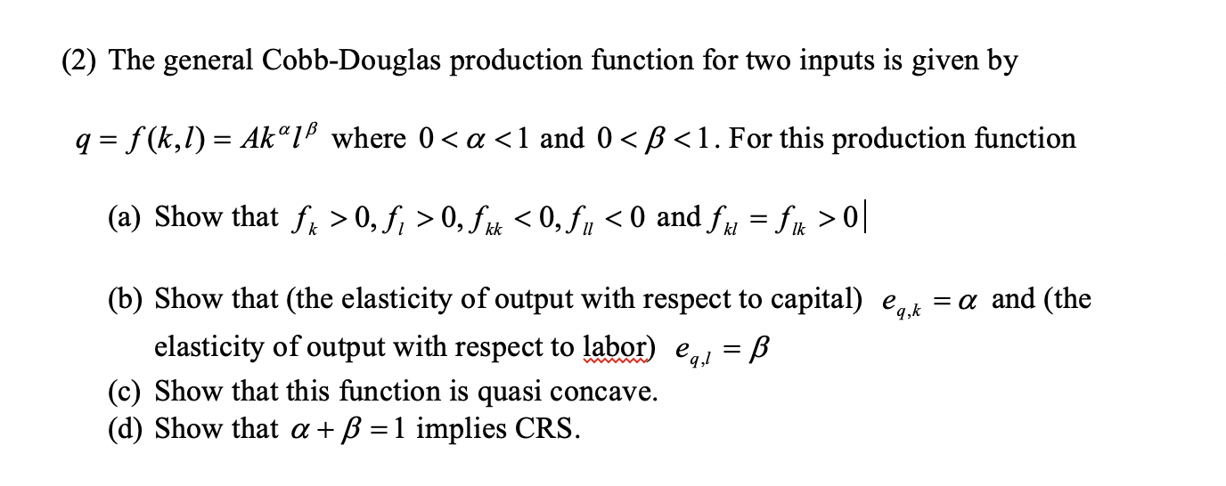 Solved (2) The general Cobb-Douglas production function for | Chegg.com
