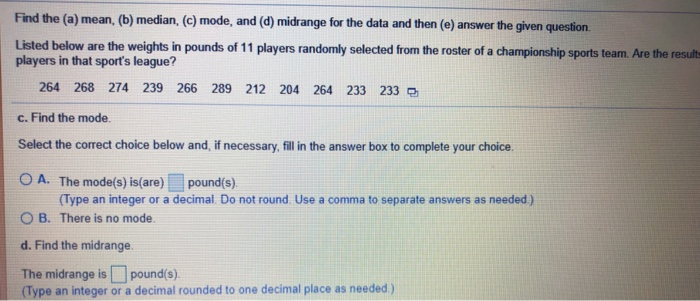 Solved Find the (a) mean, (b) median, (c) mode, and (d) | Chegg.com