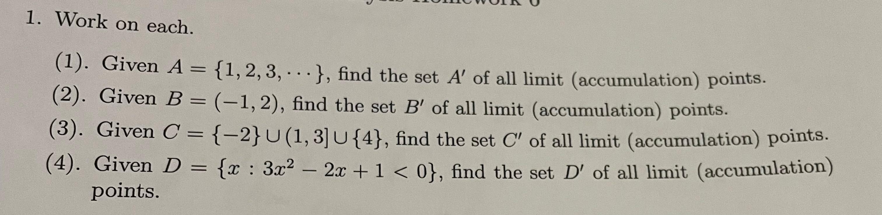 Solved 1. Work on each. (1). Given A={1,2,3,⋯}, find the set | Chegg.com